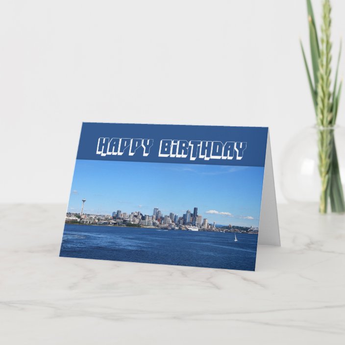 Seattle Skyline Happy Birthday Card | Zazzle.com