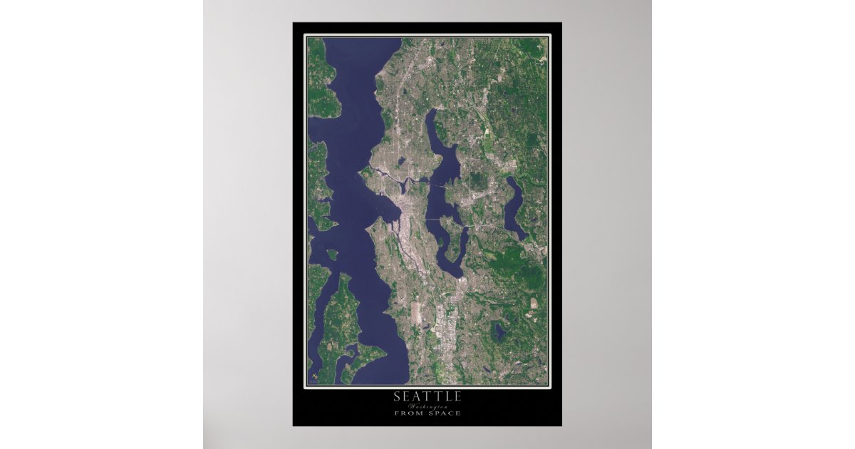 Seattle Washington Satellite Poster Map | Zazzle