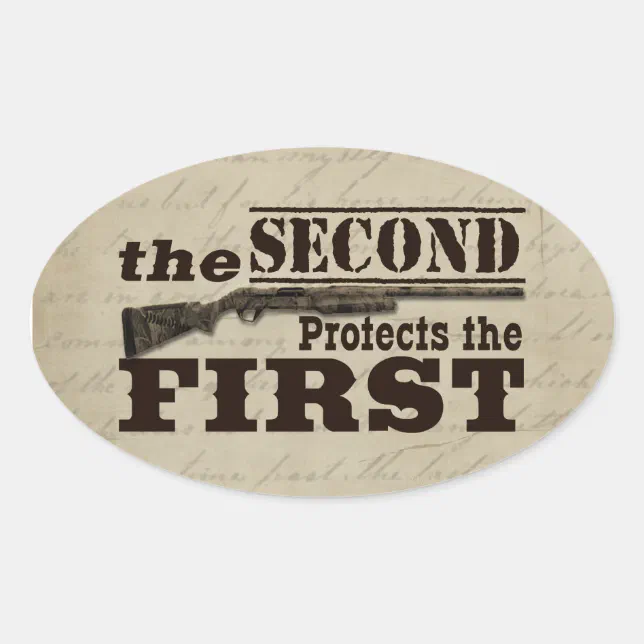 Second Amendment Protects First Amendment Oval Sticker | Zazzle