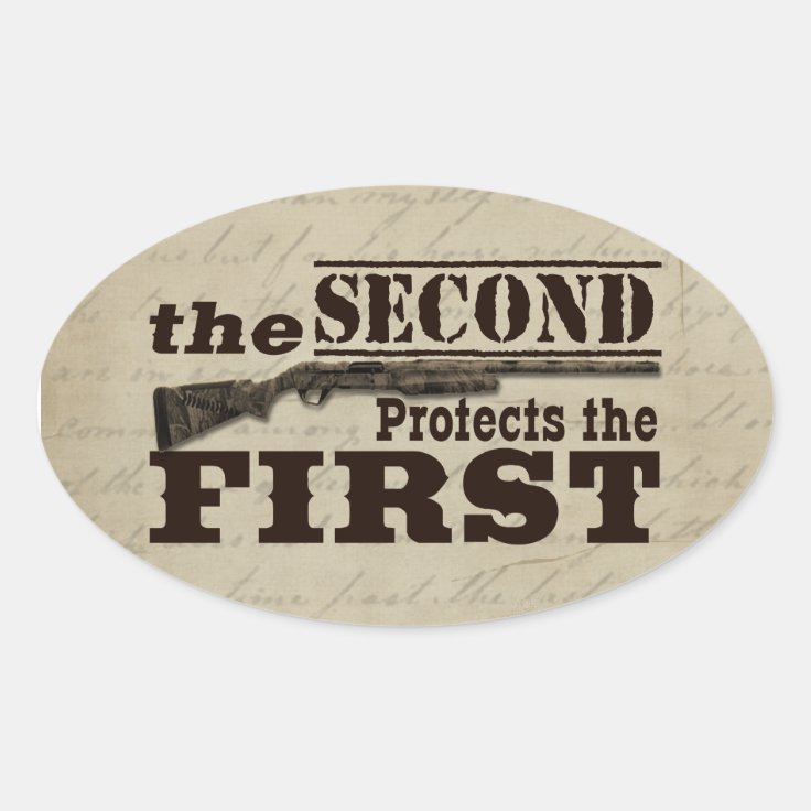 Second Amendment Protects First Amendment Oval Sticker | Zazzle