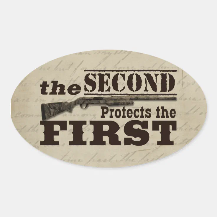 Second Amendment Protects First Amendment Oval Sticker | Zazzle