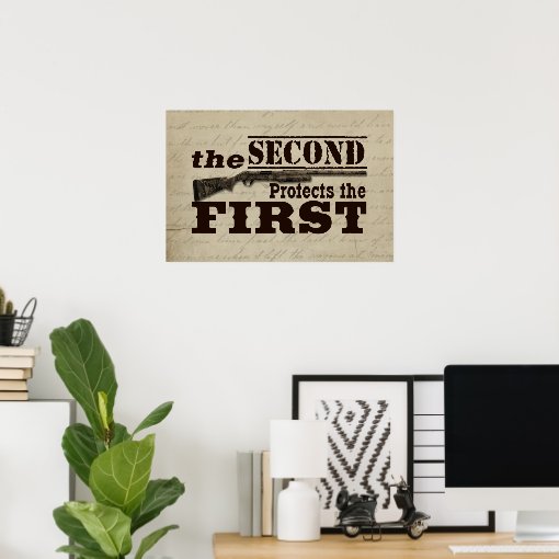 Second Amendment Protects First Amendment Poster Zazzle