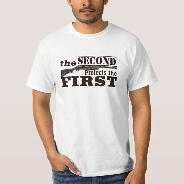 Second Amendment Protects First Amendment T-Shirt | Zazzle