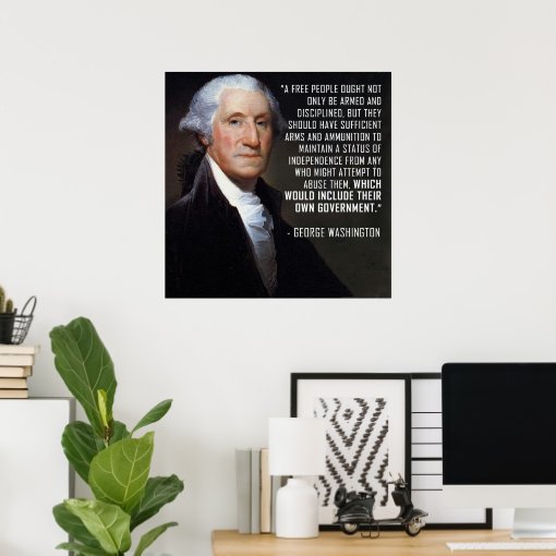 Second Amendment Quote - George Washington Poster | Zazzle