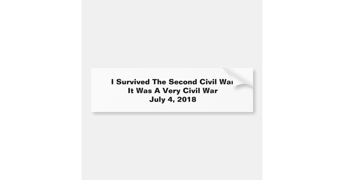 Second Civil War Bumper Sticker | Zazzle