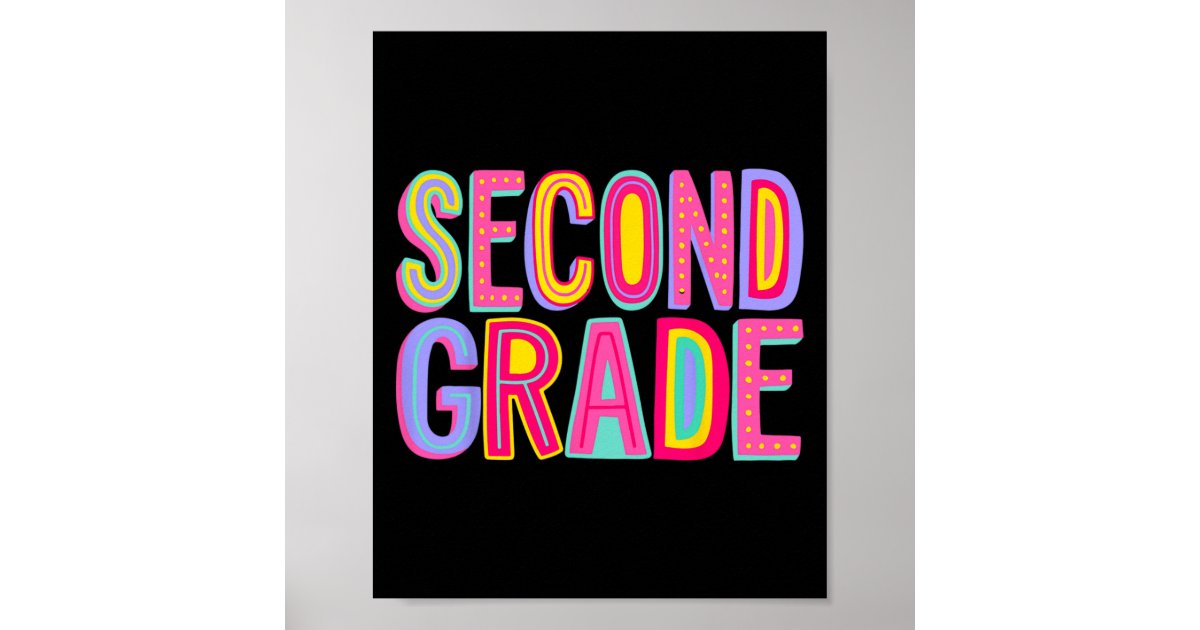 Second Grade Rainbow Vibes Back To School 2nd Grad Poster | Zazzle
