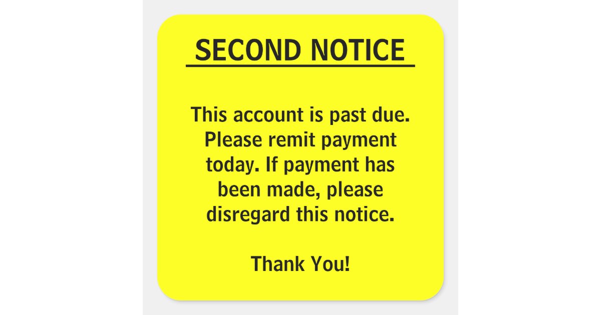 SECOND NOTICE Billing Stickers | Zazzle
