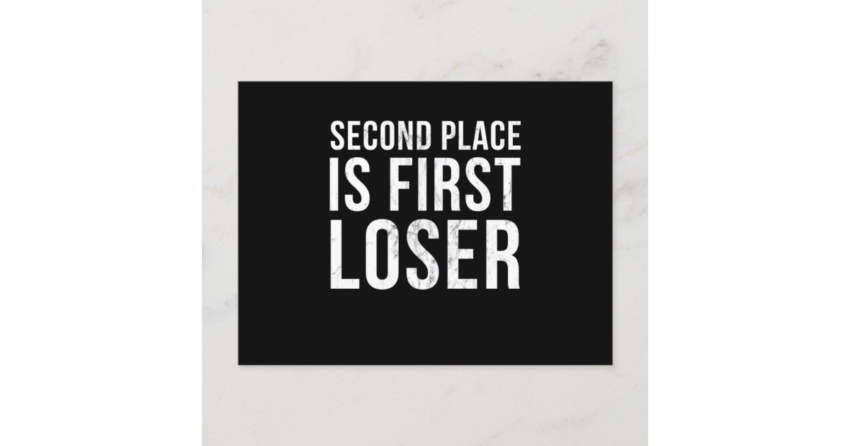Second Place Is First Loser Funny Designs Postcard | Zazzle