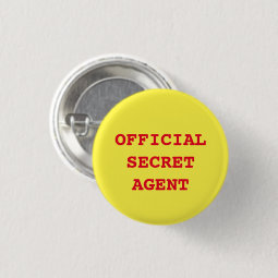 "Secret Agent/Spy" Button | Zazzle