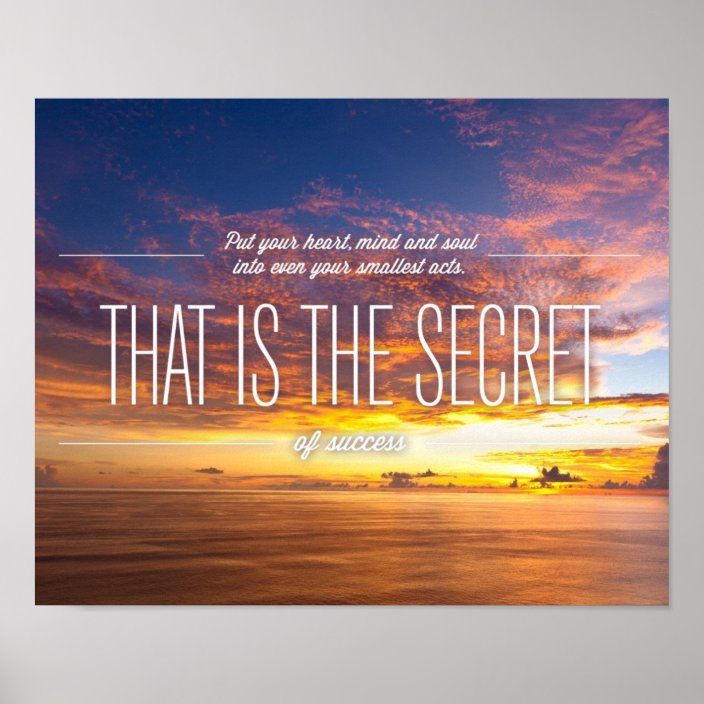 Secret Of Success - Motivational Quote Poster | Zazzle.com