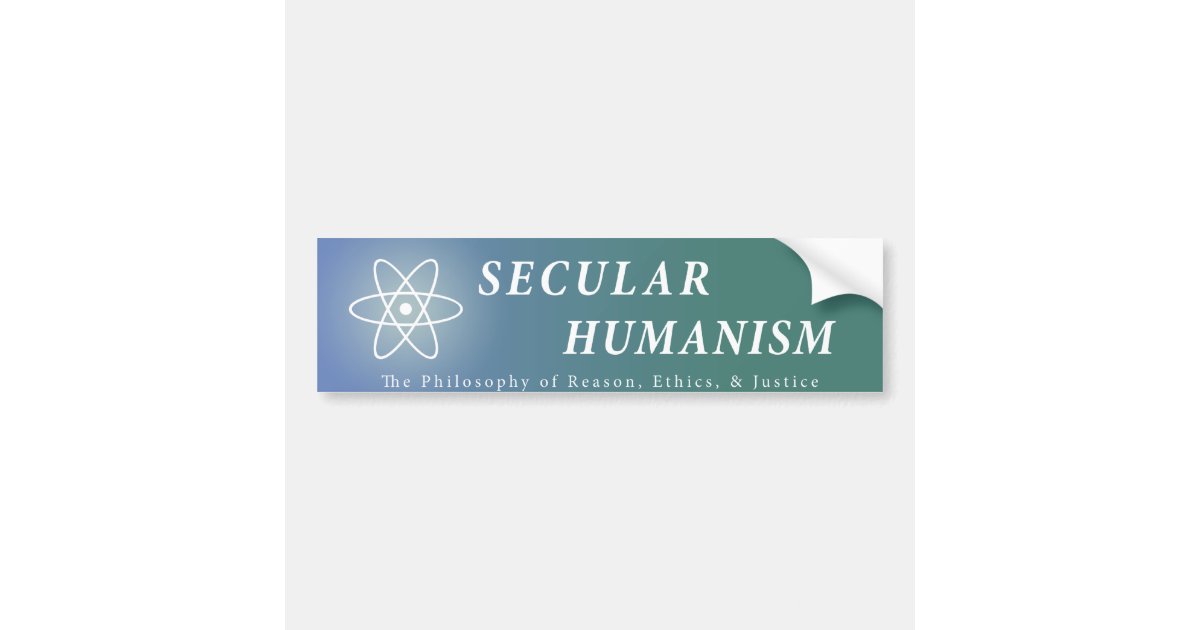 Secular Humanism Bumper Sticker | Zazzle
