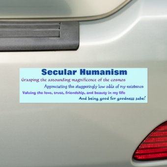 Secular Humanism Bumper Sticker | Zazzle