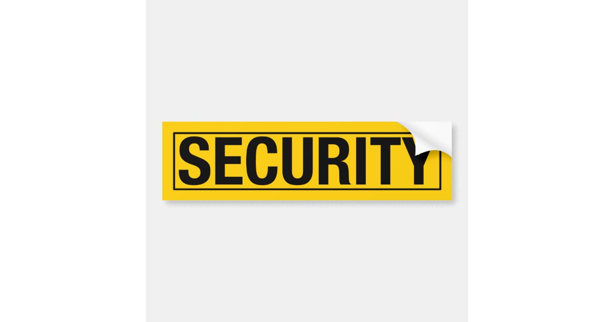 "SECURITY" BUMPER STICKER | Zazzle