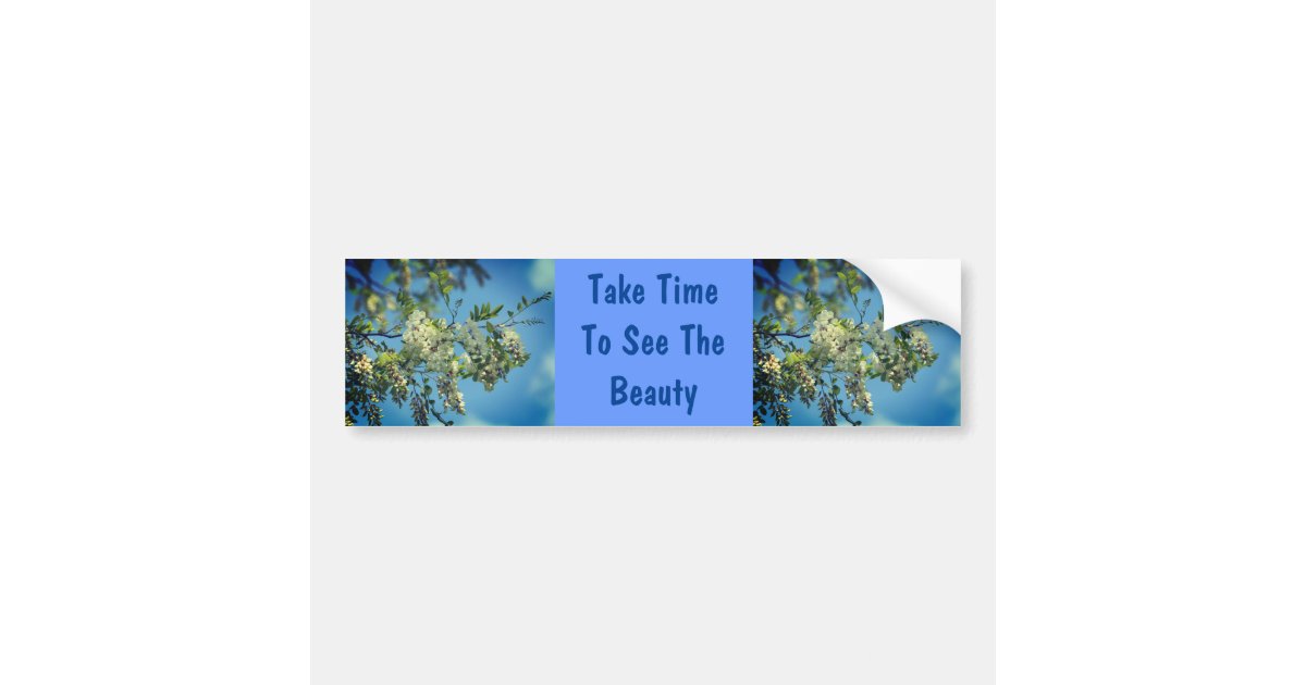 See Beauty Flowers Inspirational Bumper Sticker | Zazzle