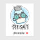 See Salt Funny Sea Salt Pun Sticker | Zazzle