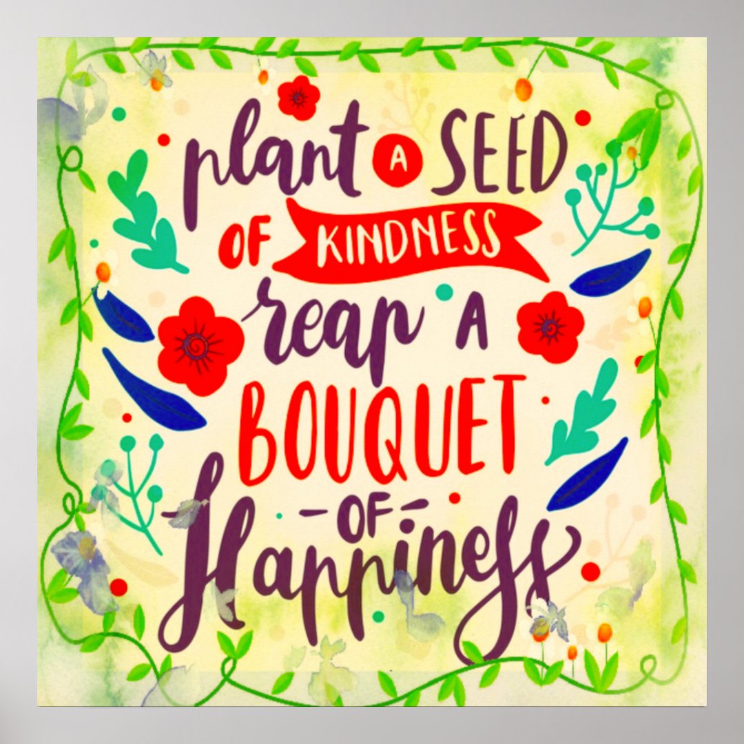 Seed of kindness poster | Zazzle