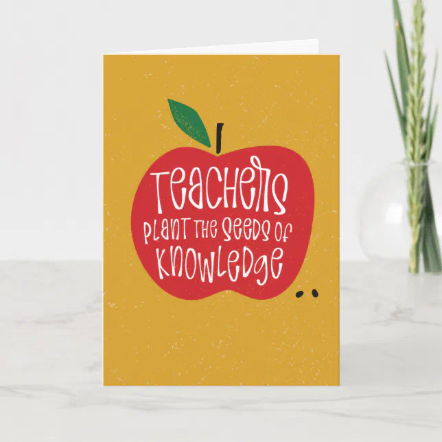 Seeds of Knowledge Teacher Appreciation Card | Zazzle
