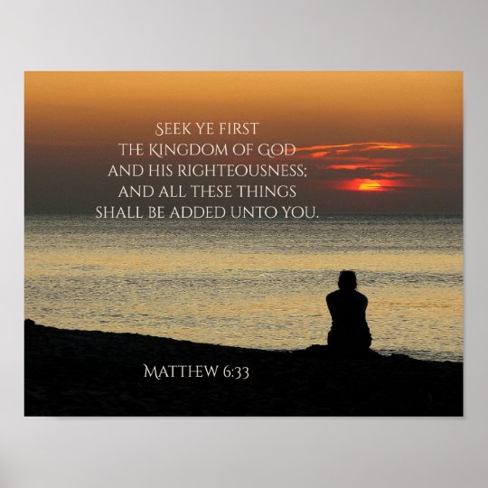 Seek Ye First Kingdom of God, Matthew 6:33 Ocean Poster | Zazzle.com