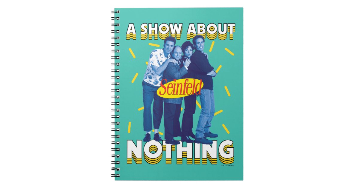 Seinfeld | A Show About Nothing Notebook | Zazzle