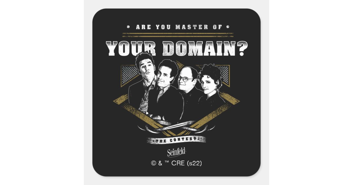 Seinfeld | Are You Master of Your Domain? Square Sticker | Zazzle