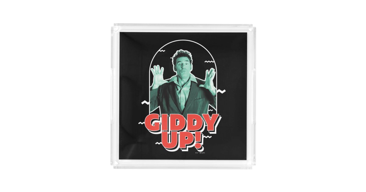 Seinfeld Kramer Giddy Up Acrylic Tray Zazzle
