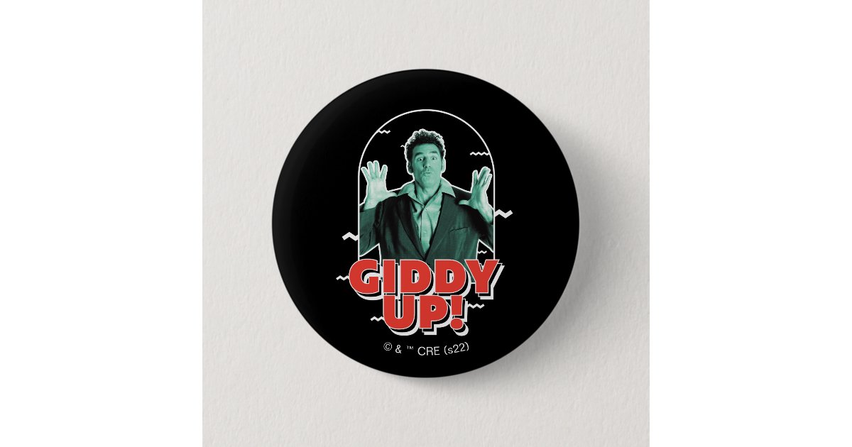 Seinfeld | Kramer - Giddy Up! Button | Zazzle