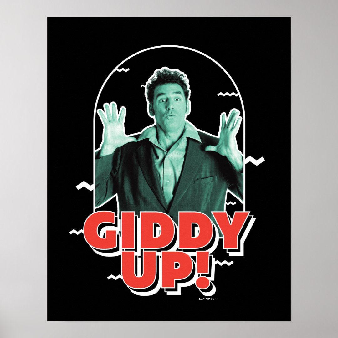 Seinfeld | Kramer - Giddy Up! Poster | Zazzle
