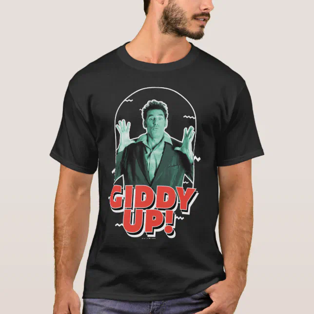 Seinfeld | Kramer - Giddy Up! T-Shirt | Zazzle