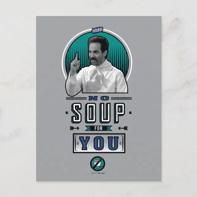 Seinfeld | No Soup For You Graphic Postcard | Zazzle