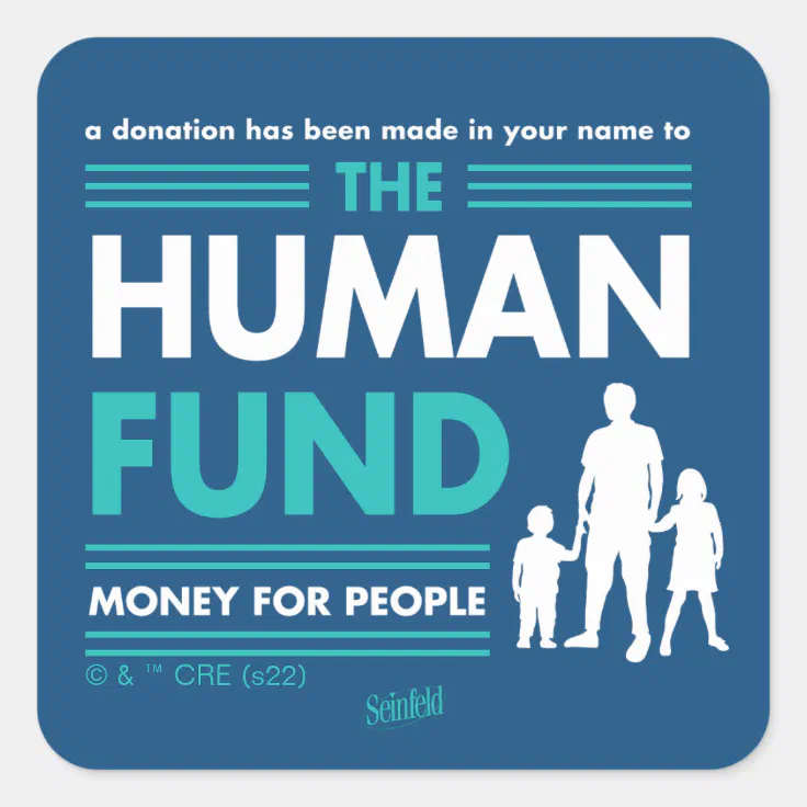 Seinfeld | The Human Fund Square Sticker | Zazzle