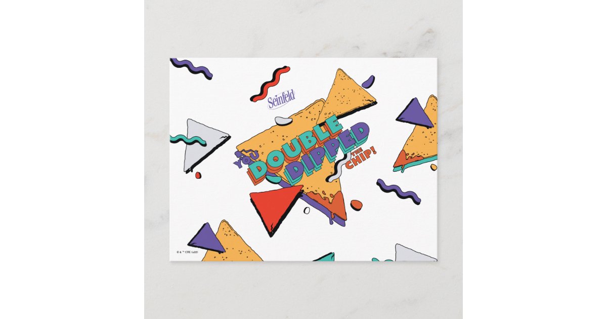 Seinfeld | You Double Dipped the Chip Postcard | Zazzle