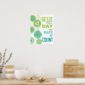 Seize the Day Make it Count Poster | Zazzle