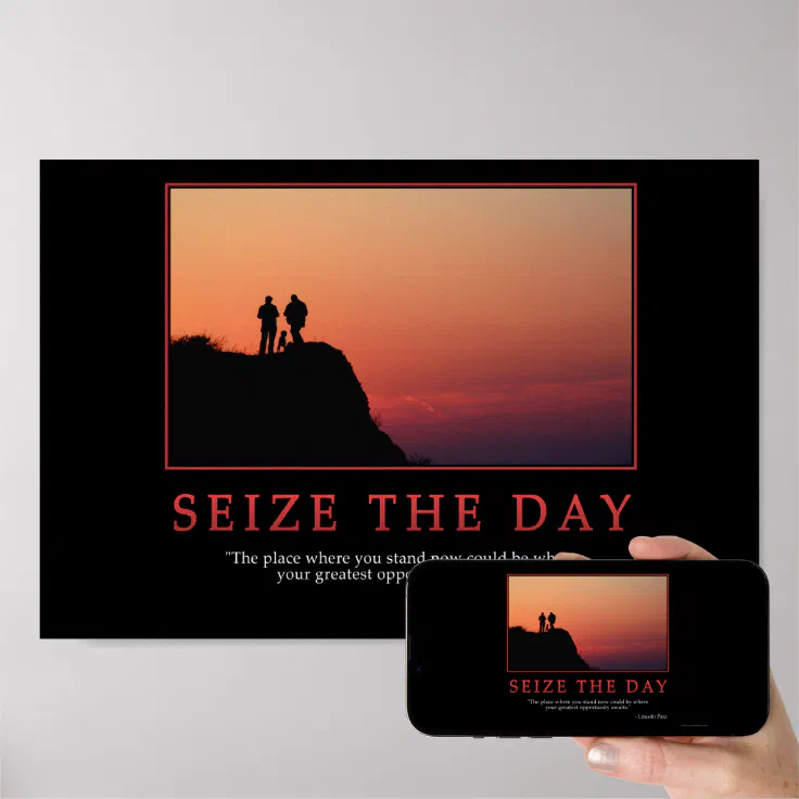 Seize The Day Poster | Zazzle