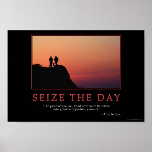 Seize The Day Poster | Zazzle