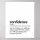 Self-Confidence Quote Poster | Zazzle