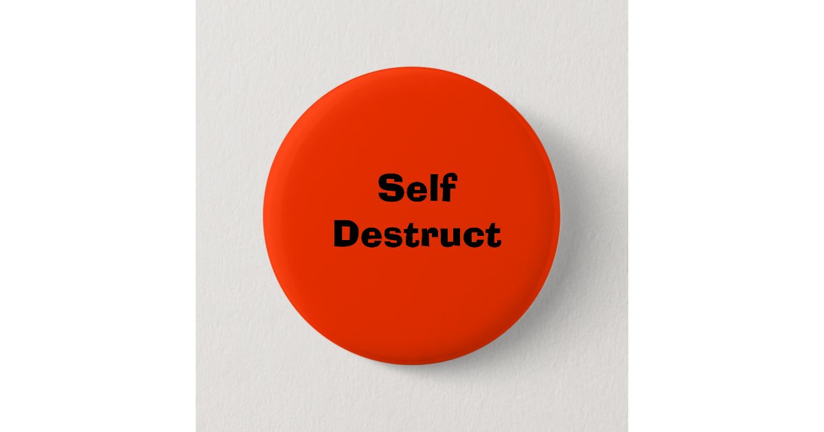 Self Destruct Button | Zazzle
