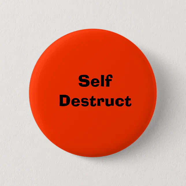 Self Destruct Button | Zazzle