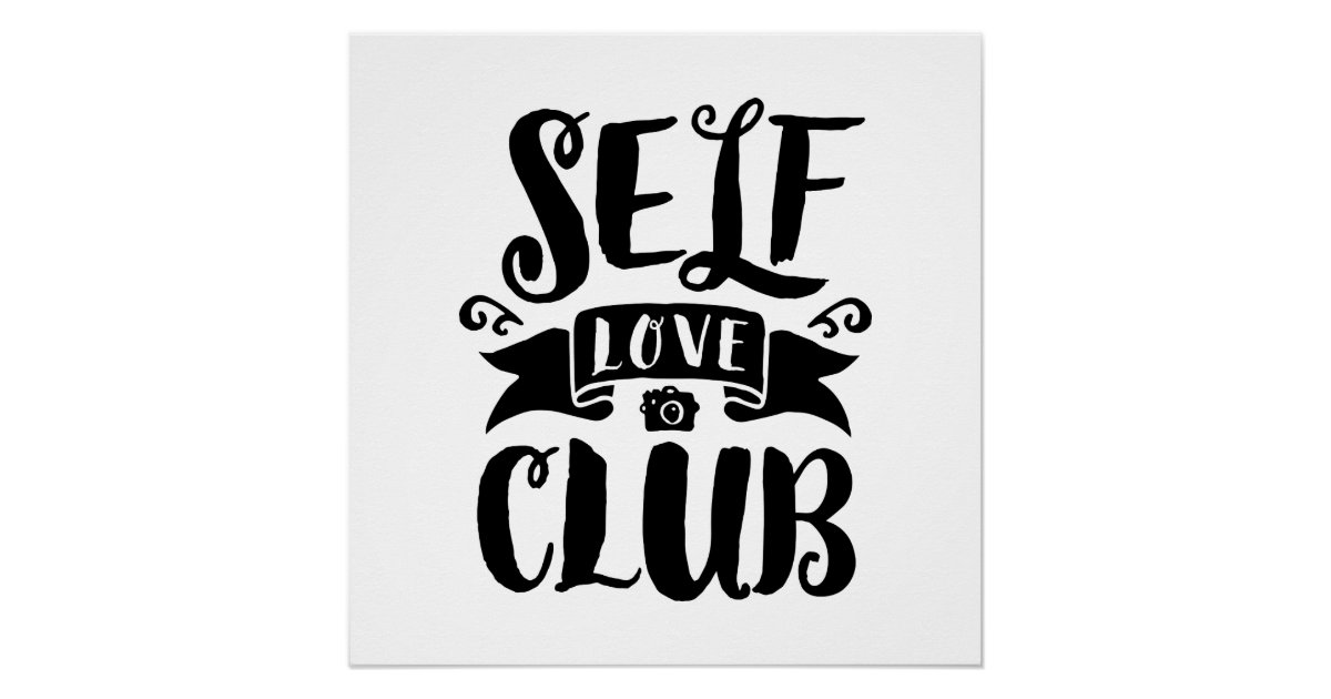 Self Love Club Custom Background Color Poster | Zazzle