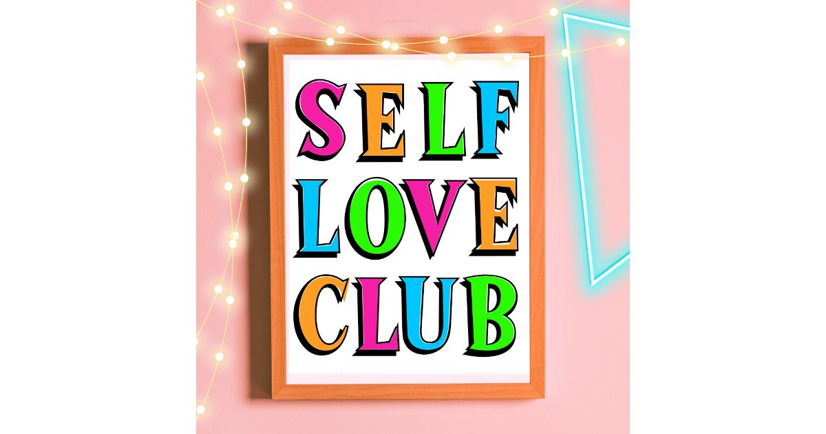 Self love club Neon Rainbow Color Poster | Zazzle