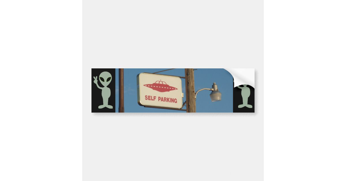 "Self Parking" UFO Alien Sign Bumper Sticker | Zazzle