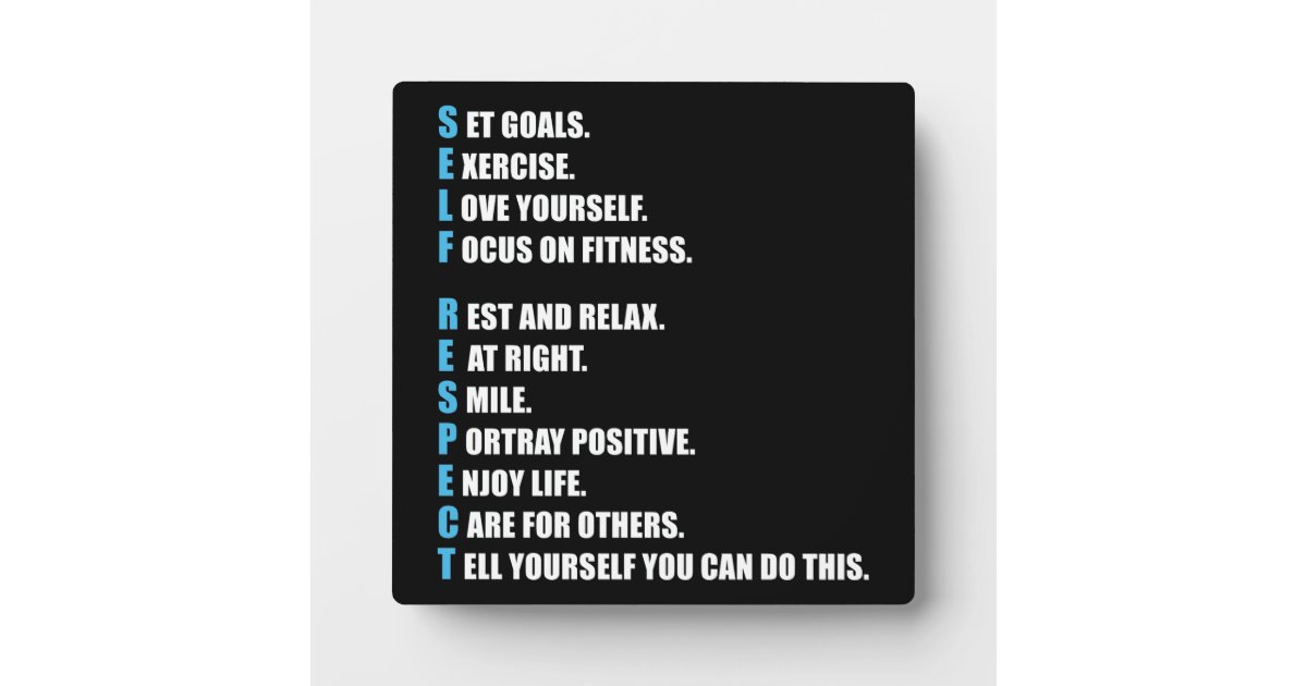 SELF-RESPECT - Motivational Plaque | Zazzle