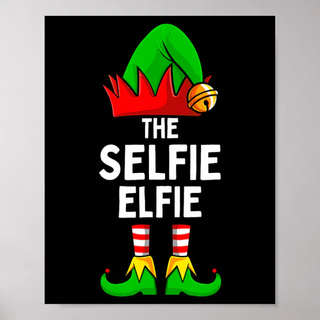 Selfie Elfie Elf Matching Family Christmas Poster | Zazzle
