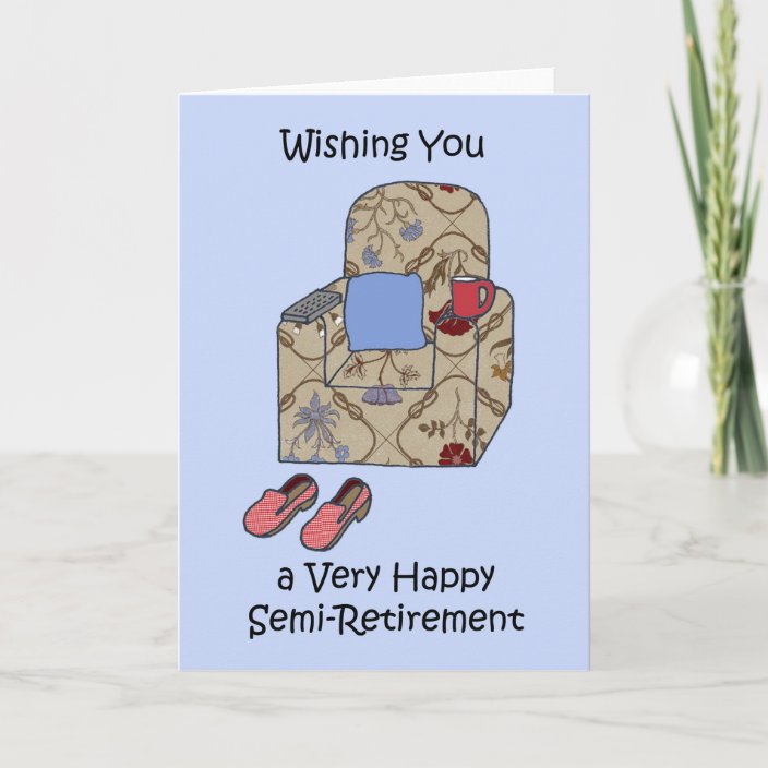 Semi-Retirement Congratulations Card | Zazzle.com