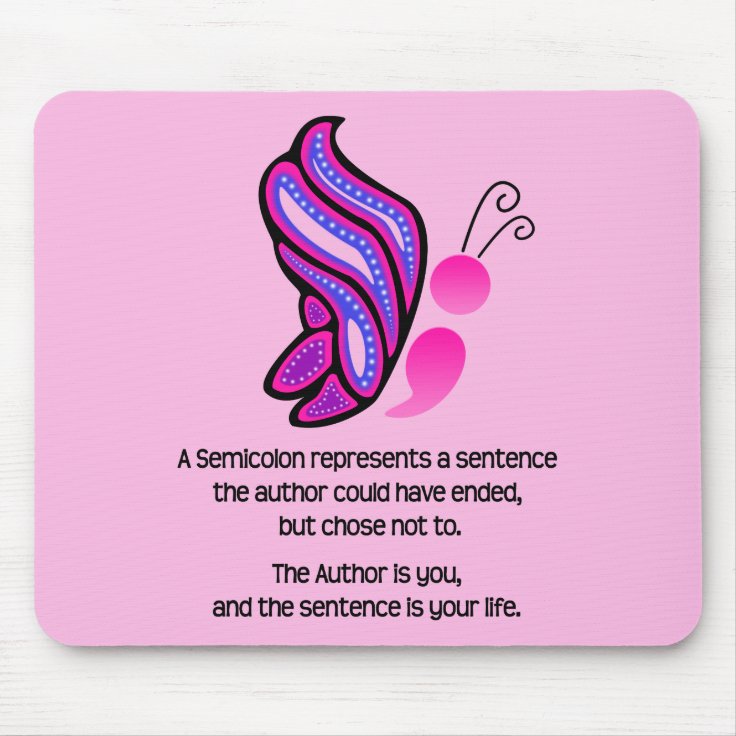 Semicolon Suicide/Depression Awareness Butterfly Mouse Pad | Zazzle