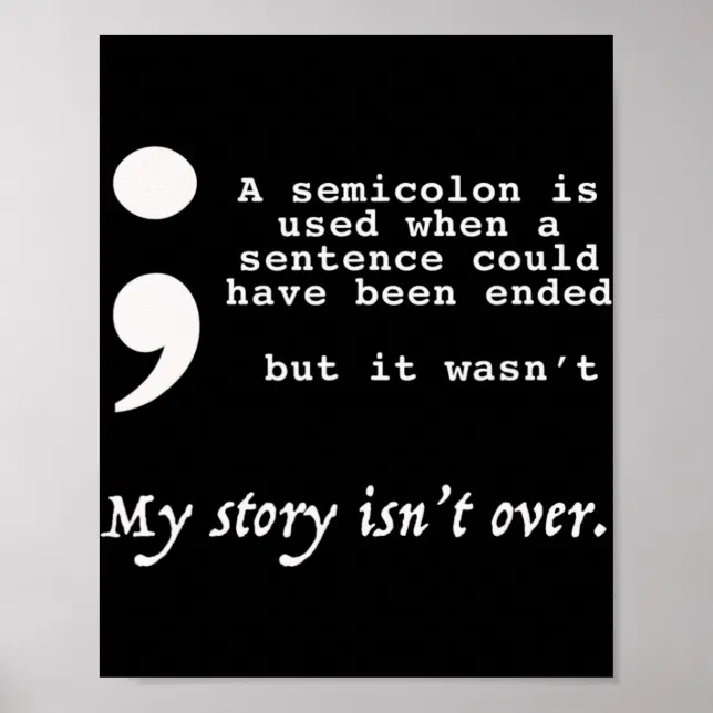 Semicolon Suicide Prevention Awareness Poster | Zazzle