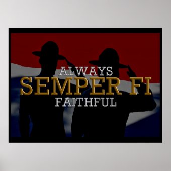 Semper Fi - Always Faithful Poster | Zazzle
