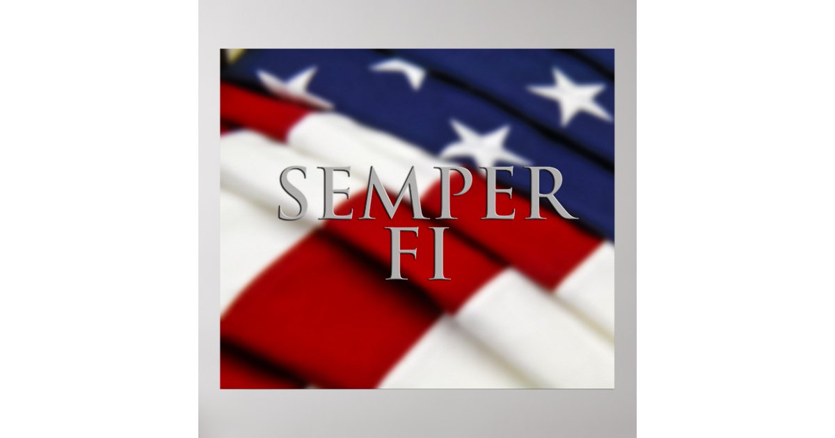 Semper Fi Poster | Zazzle