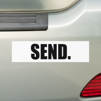 Send Bumper Sticker | Zazzle
