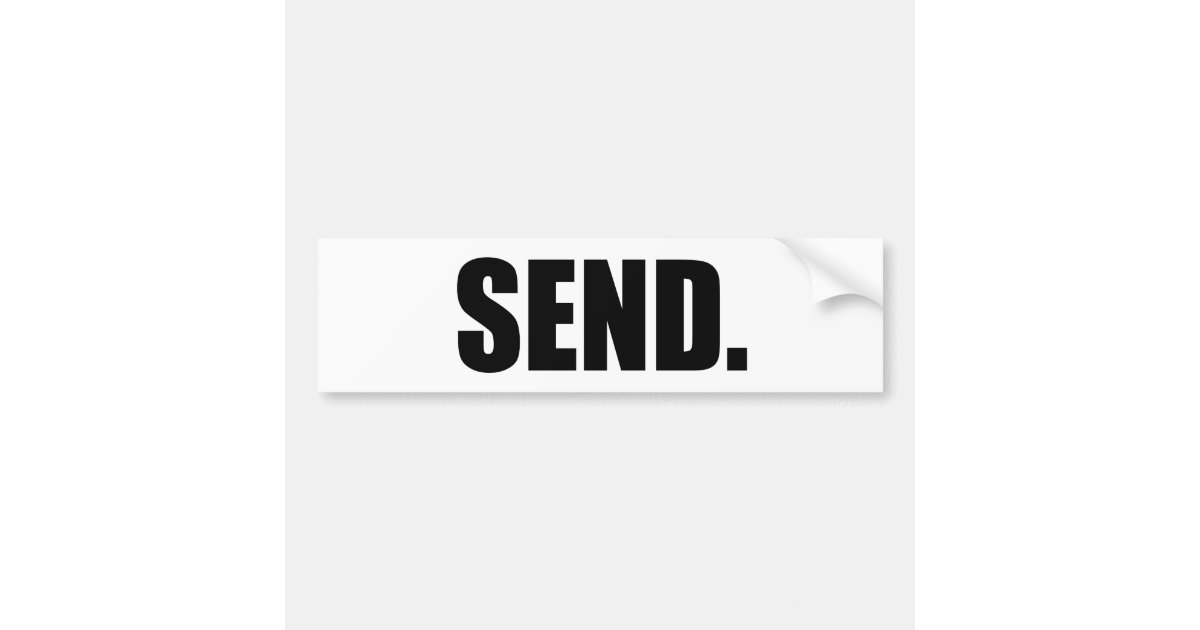 Send Bumper Sticker | Zazzle