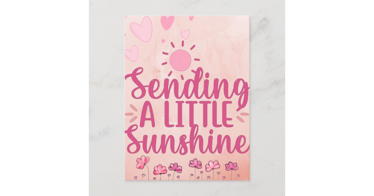 Sending A little Sunshine Post Card | Zazzle